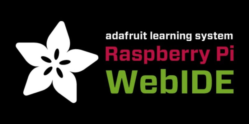 Adafruit WebIDE - new alpha release available - Raspberry Pi