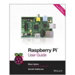 Official Raspberry Pi User Guide: 2nd edition out now! - Raspberry Pi