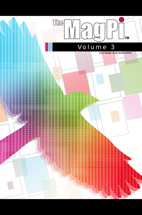 The MagPi – Issue 30 out now, and a Kickstarter for Volume 3 in print ...