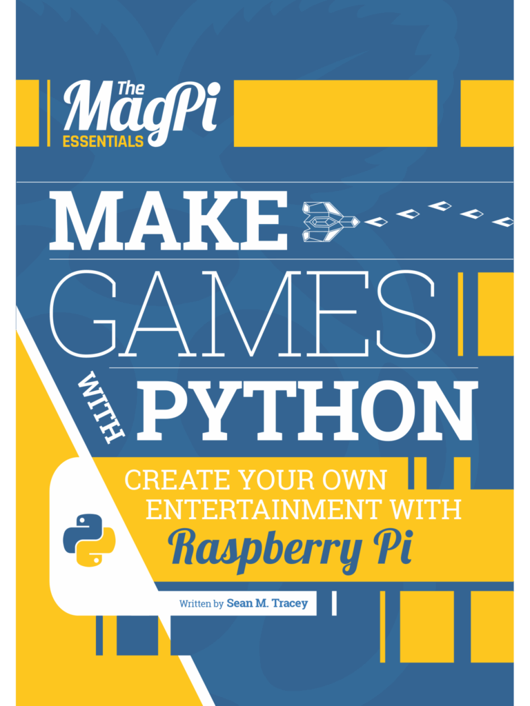Make Games with Python - the latest e-book in The MagPi Essentials ...