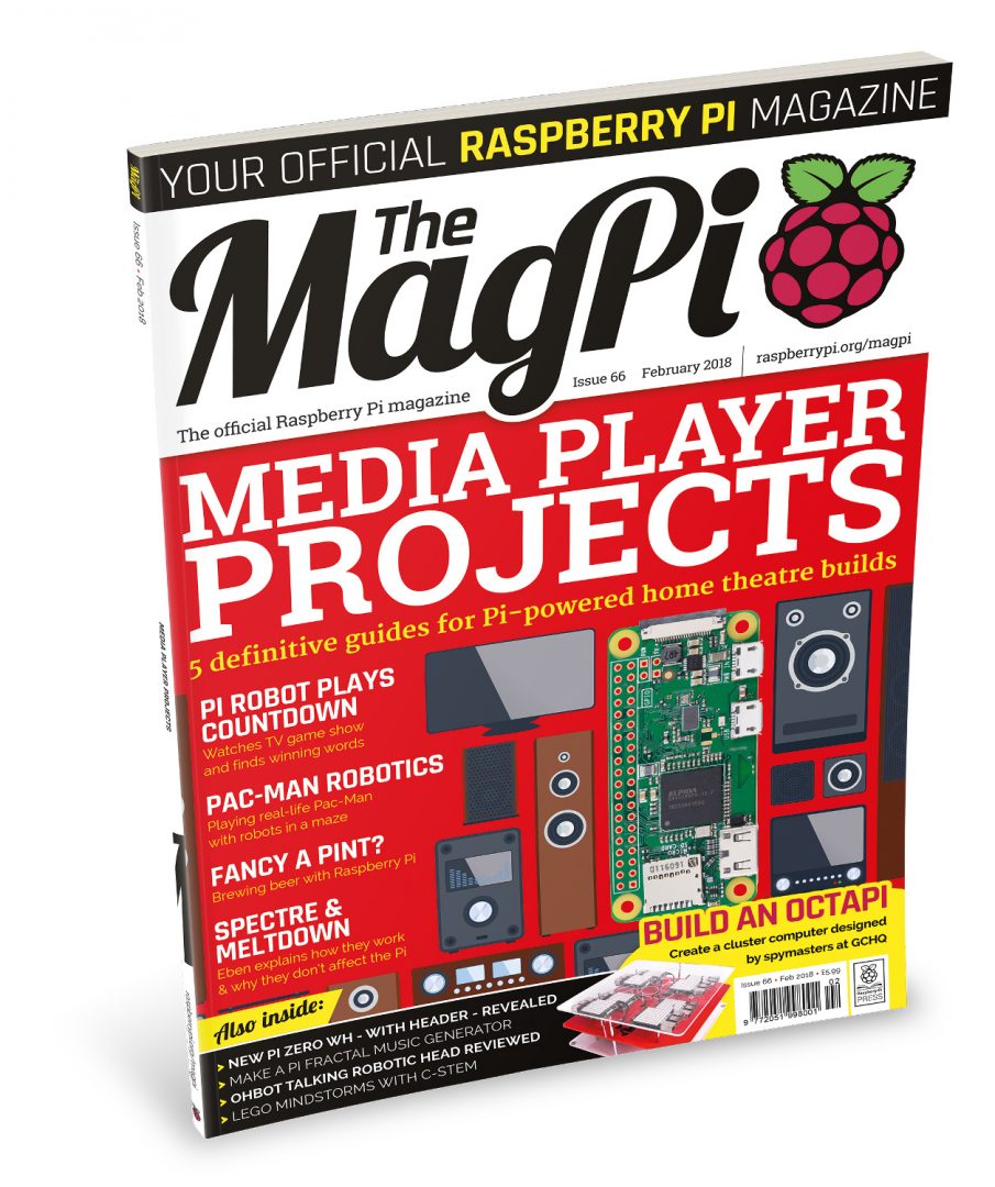 MagPi 66: Raspberry Pi media projects for your home - Raspberry Pi