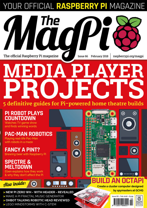 Media Player Projects in The MagPi 66 — Raspberry Pi Official Magazine