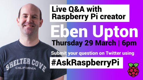 The answers to your questions for Eben Upton - Raspberry Pi