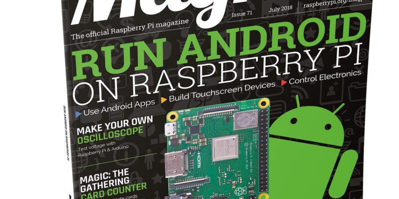 Run Android on Raspberry Pi in The MagPi #71 — Raspberry Pi Official ...