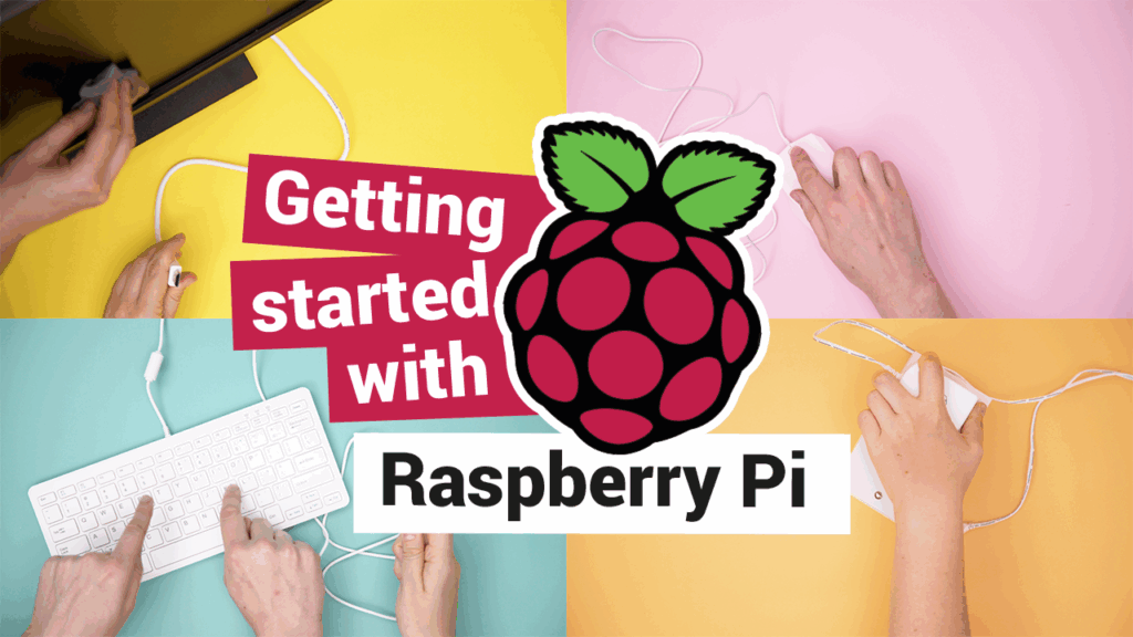 getting started Archives - Raspberry Pi