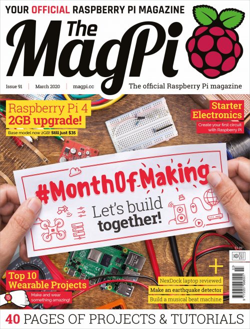The MagPi 91: #MonthOfMaking is back for 2020! - Raspberry Pi