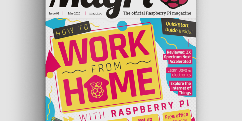 Work from Home and new High Quality Camera in The MagPi #93 — Raspberry ...