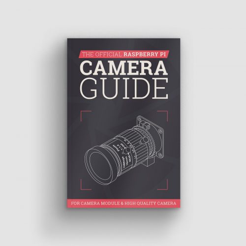New book: The Official Raspberry Pi Camera Guide - Raspberry Pi
