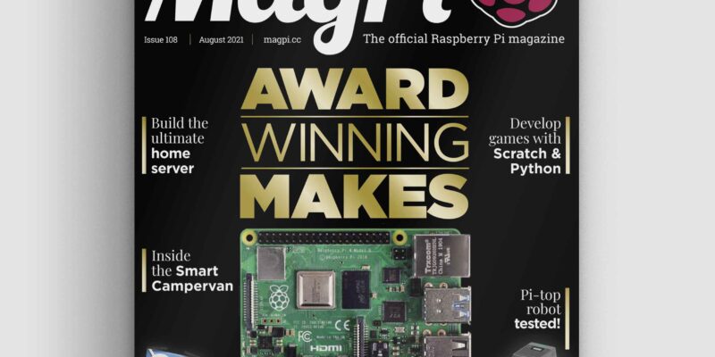 Discover award-winning makes in The MagPi magazine issue #108 ...