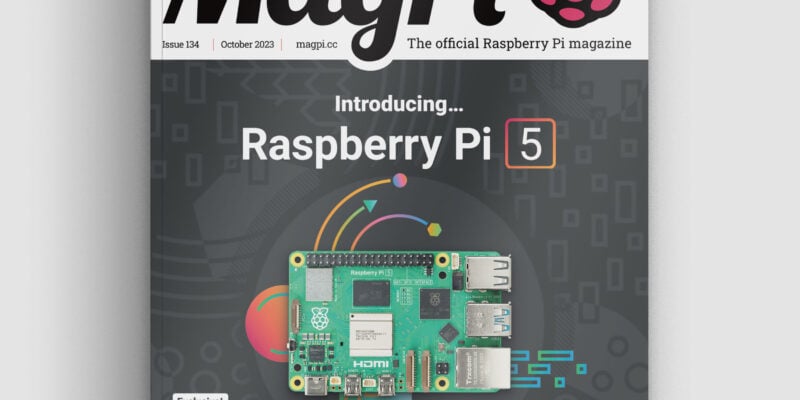 Raspberry Pi 5 in The MagPi magazine issue 134 — Raspberry Pi Official ...