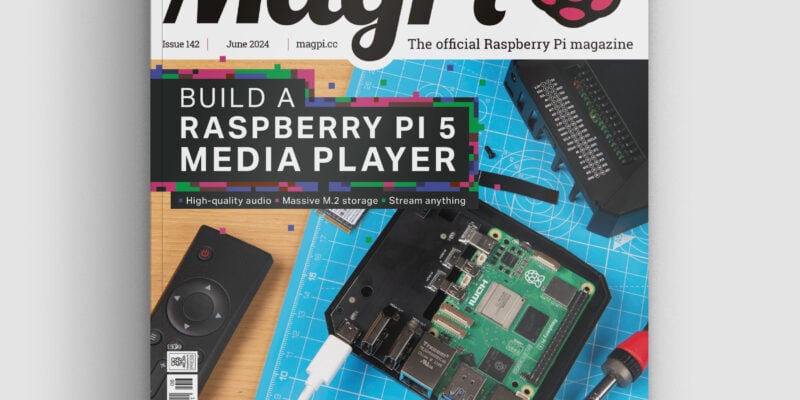 Build a Raspberry Pi 5 media player in The MagPi magazine issue #142 ...