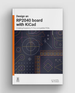 New book release: Design an RP2040 board with KiCad - Raspberry Pi